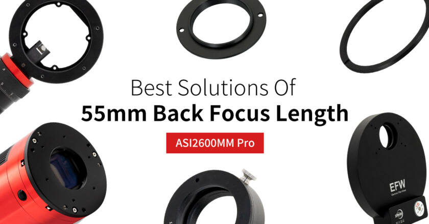 [ASI2600 Guide] 4 Connection methods to get 55mm back focus length ...