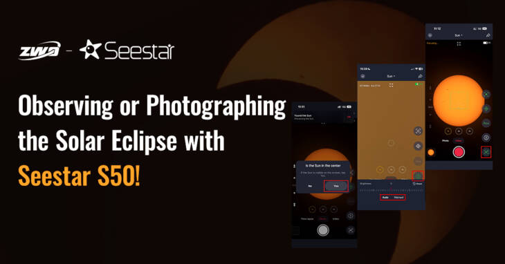 All You Need to Know About Observing or Photographing the Solar Eclipse with Seestar S50 ...